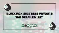 Blackjack Side Bets Payouts – The Detailed List