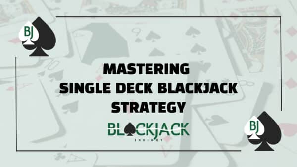 The Ultimate Blackjack Strategy Guide