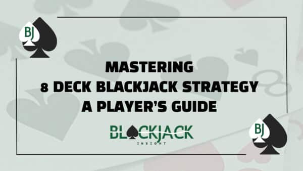 The Ultimate Blackjack Strategy Guide