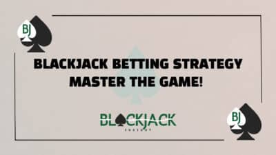 The Ultimate Blackjack Strategy Guide