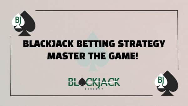 The Ultimate Blackjack Strategy Guide
