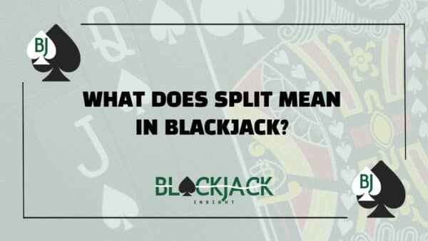 What Does Split Mean in Blackjack?