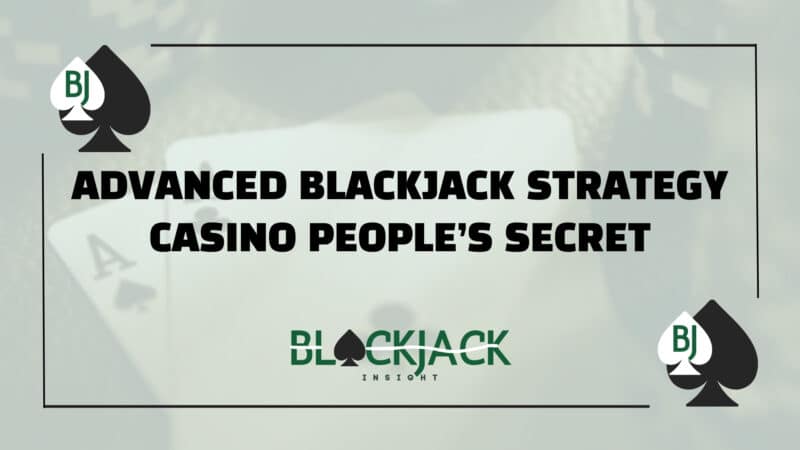Blackjack Insight - Expert Strategies, Winning Chart & Rules