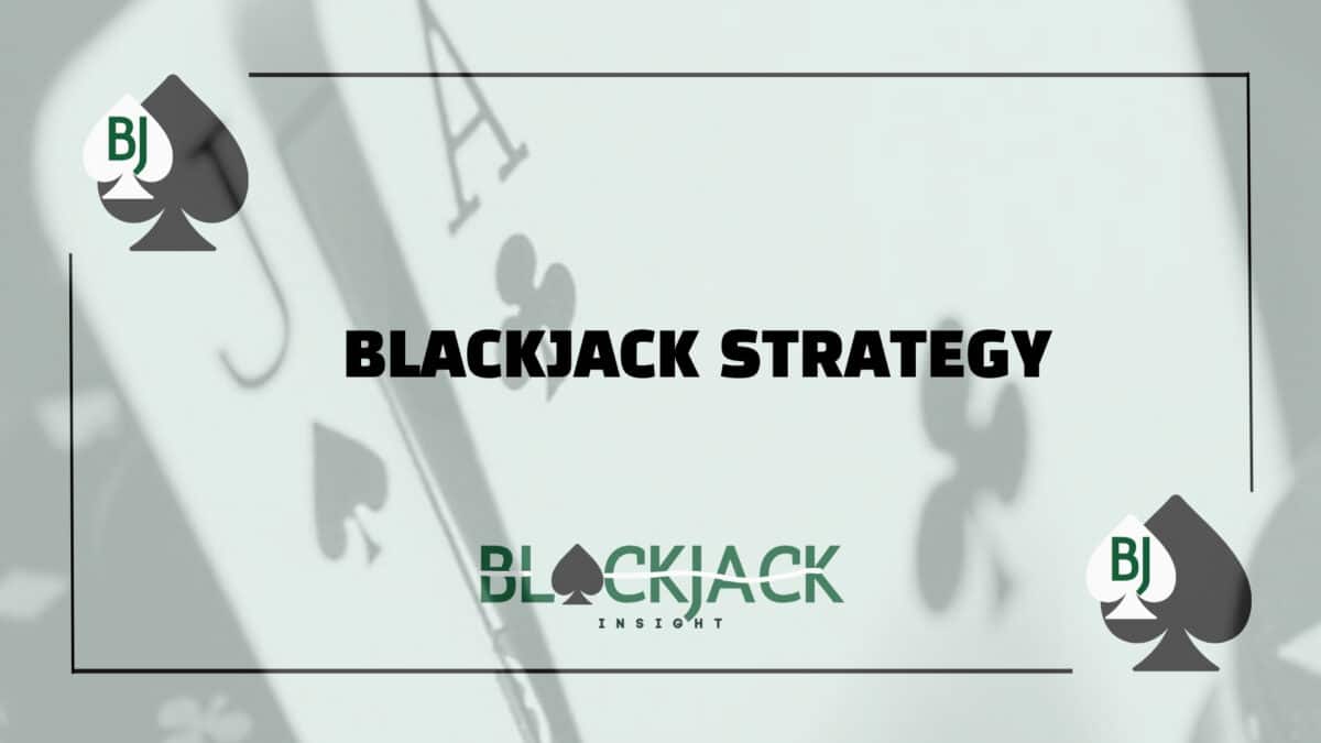 The Ultimate Blackjack Strategy Guide