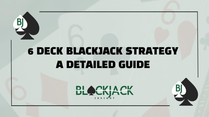 The Ultimate Blackjack Strategy Guide